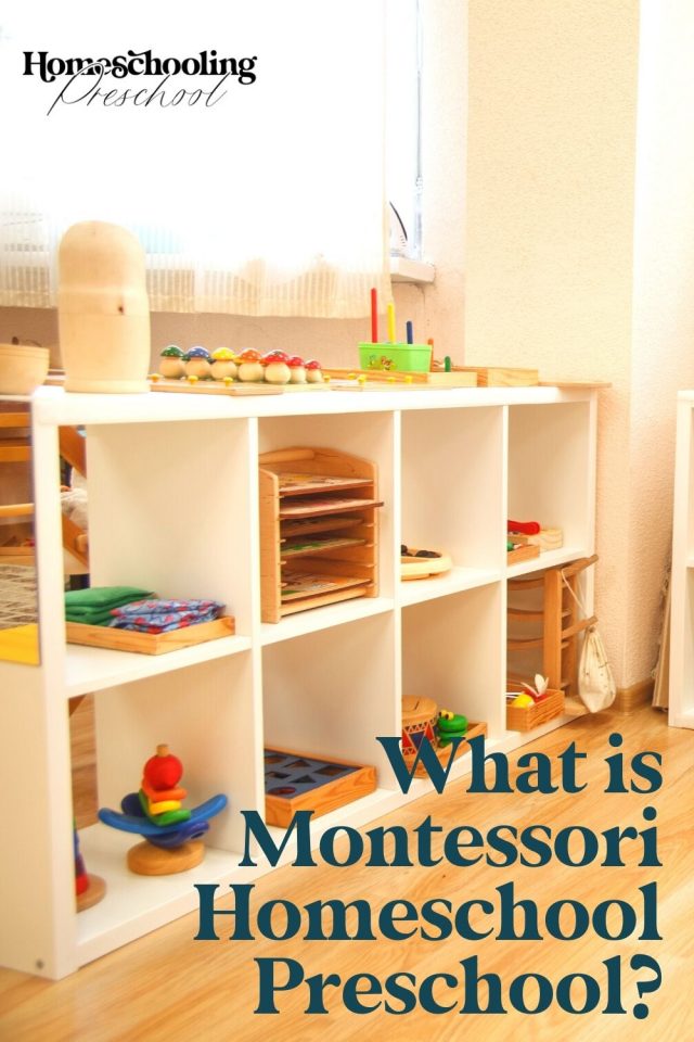 What Is Montessori Homeschool Preschool? - Homeschooling Preschool