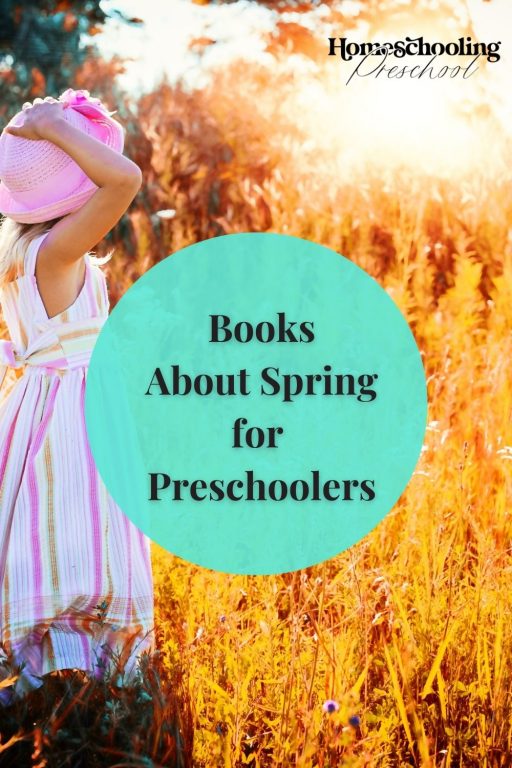 Books About Spring for Preschoolers - Homeschooling Preschool