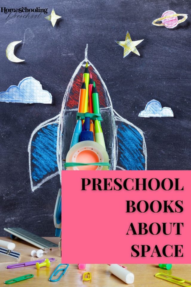 Preschool Books About Space - Homeschooling Preschool