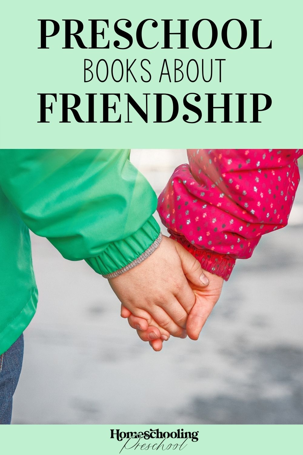Preschool Books About Friendship - Homeschooling Preschool