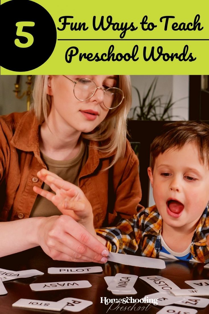5 Fun Ways to Teach Preschoolers Words - Homeschooling Preschool
