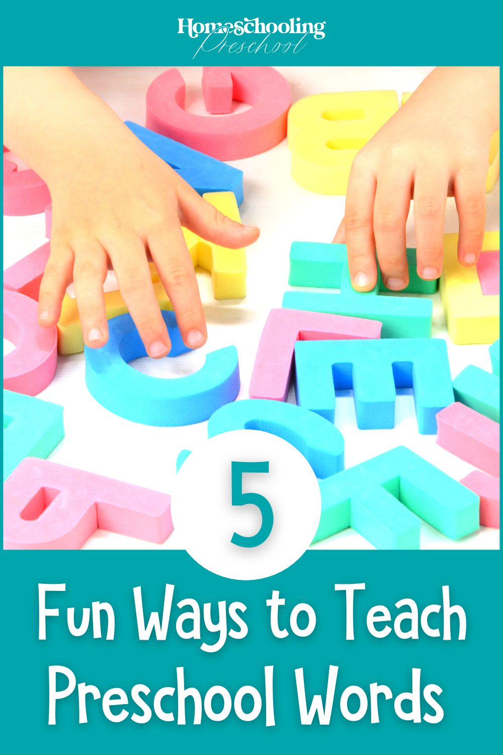 5 Fun Ways to Teach Preschoolers Words - Homeschooling Preschool