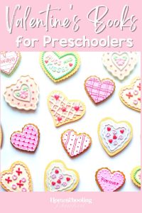 Books About Valentine’s Day for Preschoolers - Homeschooling Preschool