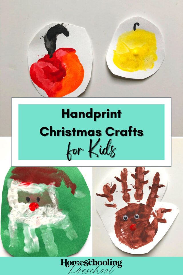 Handprint Christmas Crafts for Kids - Homeschooling Preschool