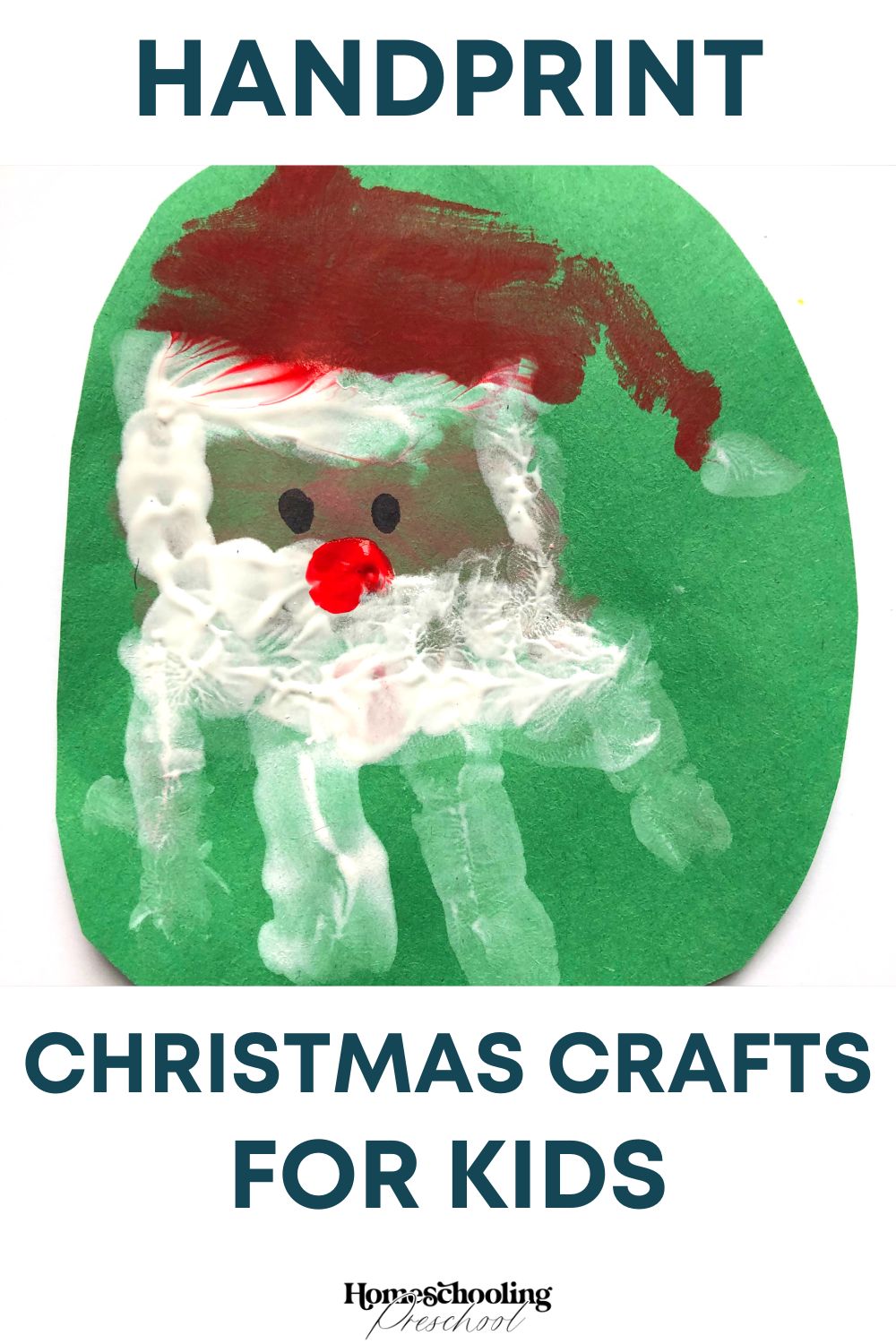 Handprint Christmas Crafts for Kids - Homeschooling Preschool
