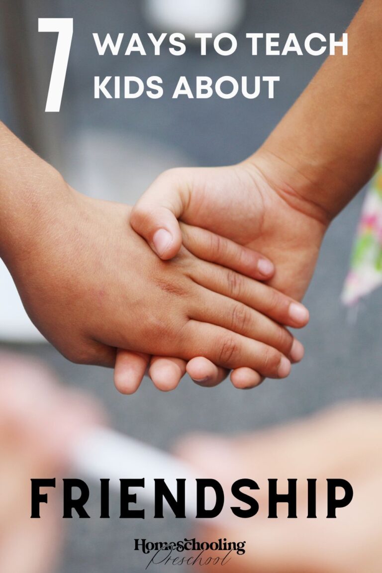 7 Ways to Teach Kids about Friendship - Homeschooling Preschool