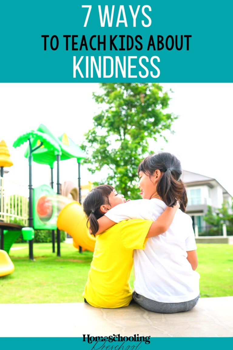 7 Ways to Teach Kids about Kindness - Homeschooling Preschool