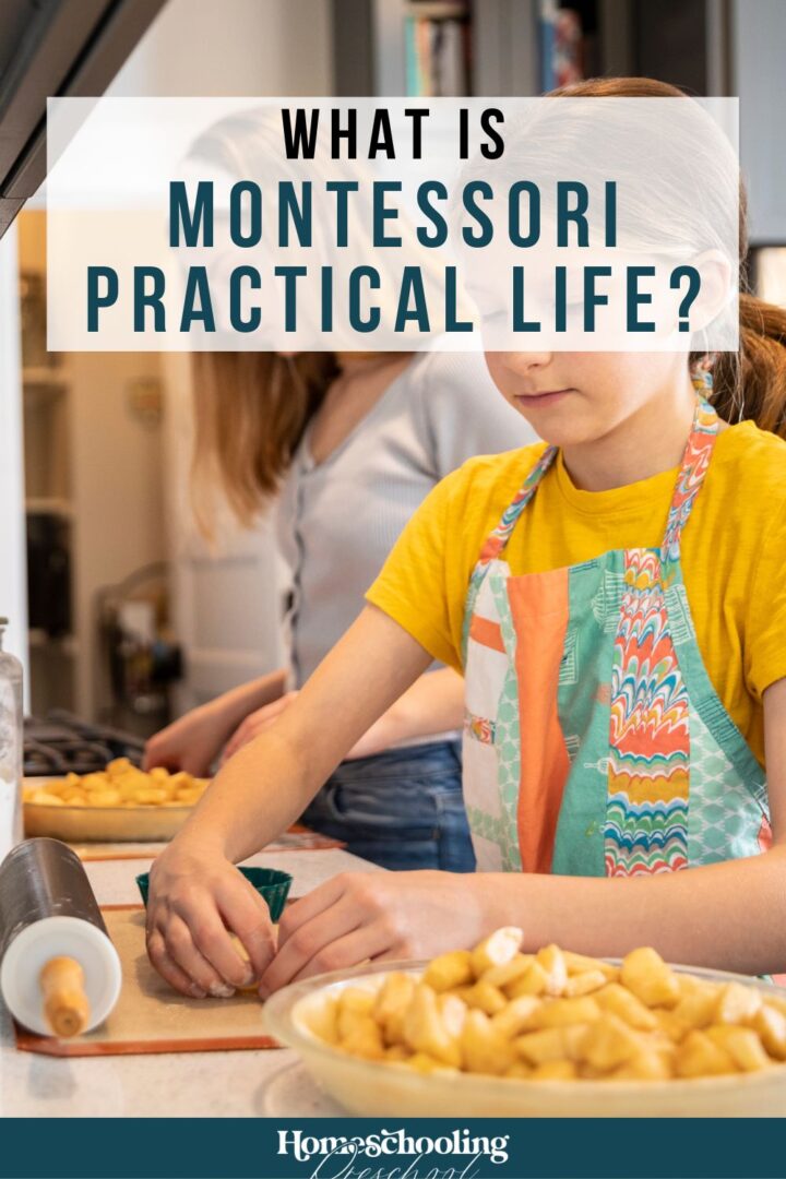 What is Montessori Practical Life? - Homeschooling Preschool
