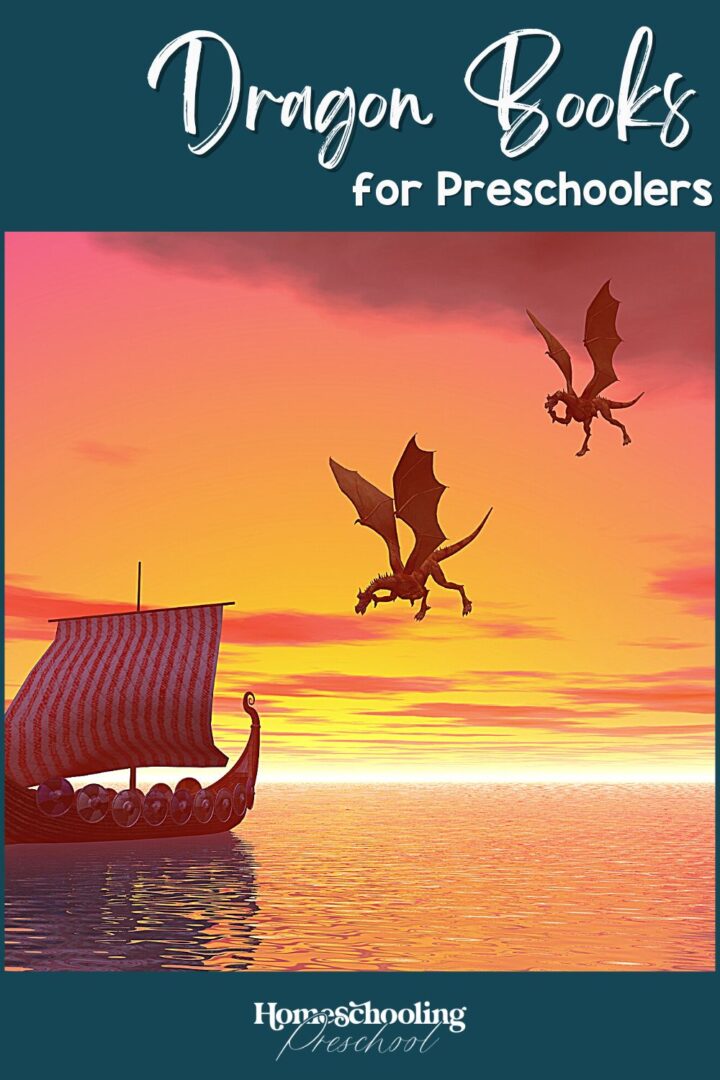 Children’s Dragon Books - Homeschooling Preschool