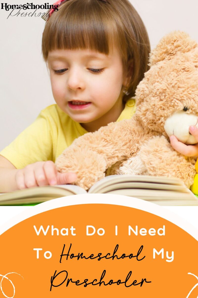 What Do I Need to Homeschool My Preschooler - Homeschooling Preschool