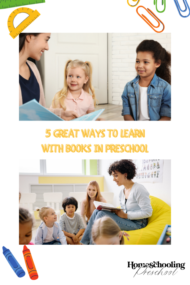 5 Great Ways To Learn with Books in Preschool - Homeschooling Preschool