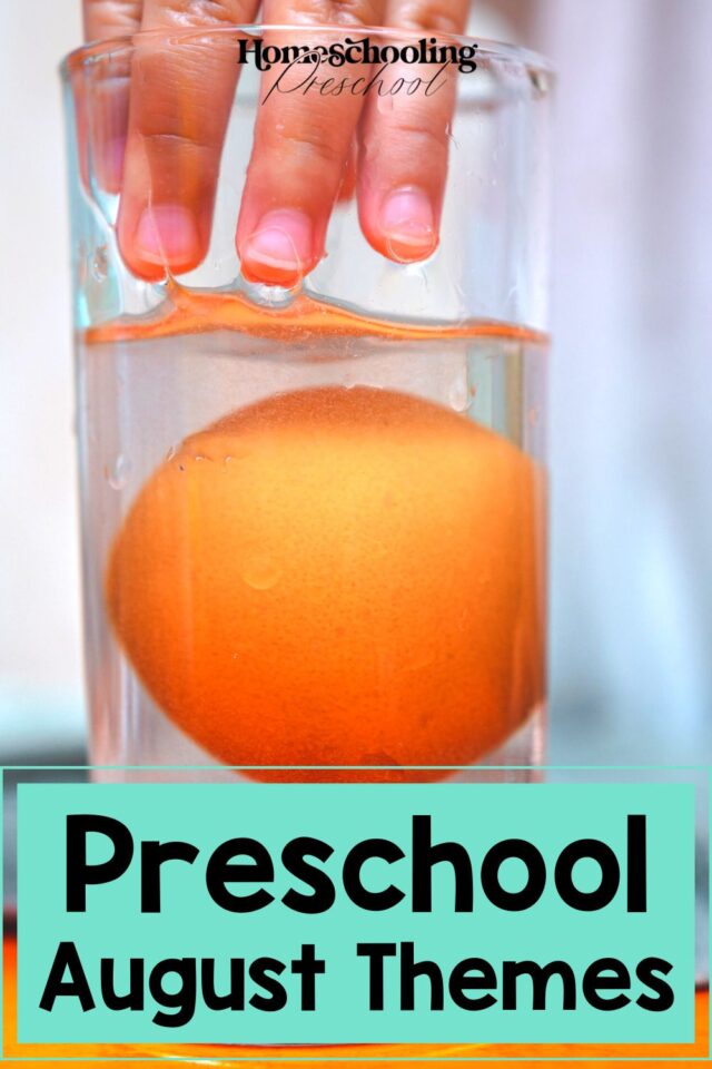 Preschool August Themes - Homeschooling Preschool
