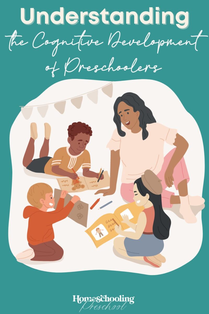 Understanding the Cognitive Development of Preschoolers - Homeschooling ...