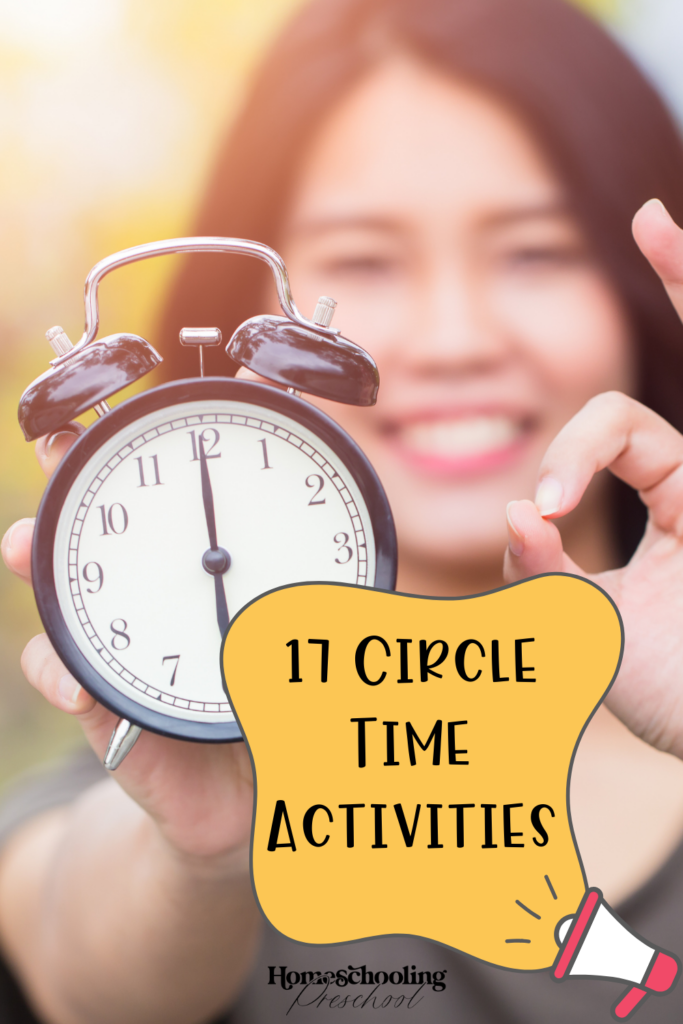 17 Circle Time Activities - Homeschooling Preschool