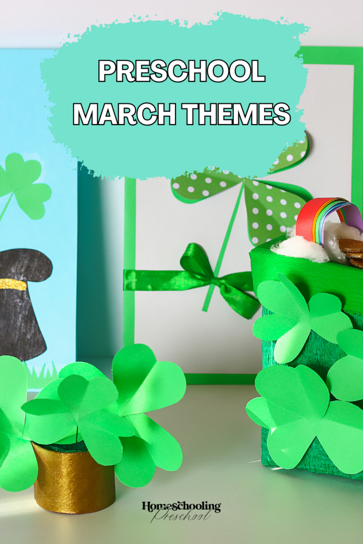 Preschool March Theme - Homeschooling Preschool