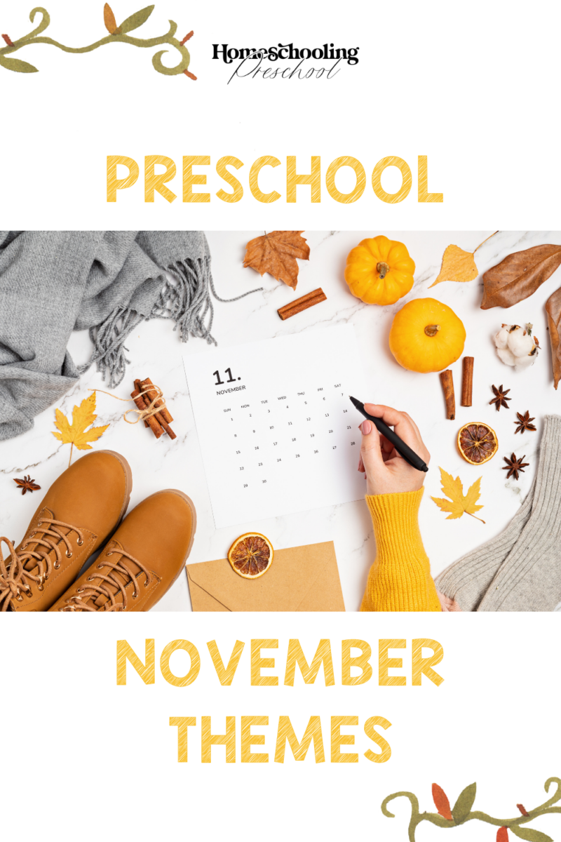 Preschool November Themes - Homeschooling Preschool