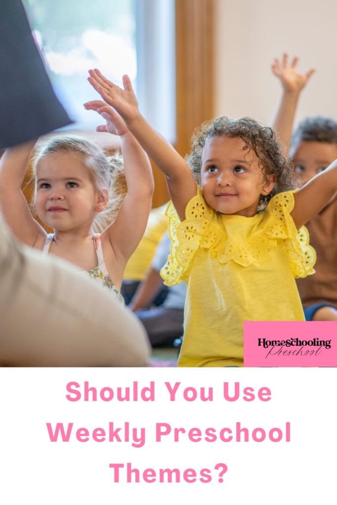 Why I Use Themes Each Week When Homeschooling Preschool - Homeschooling ...