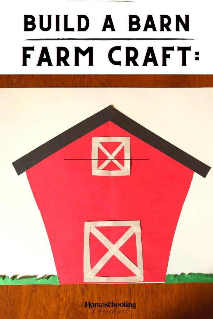 Farm Craft: Build a Barn - Homeschooling Preschool