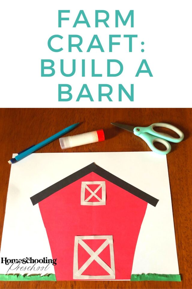 Farm Craft: Build a Barn - Homeschooling Preschool