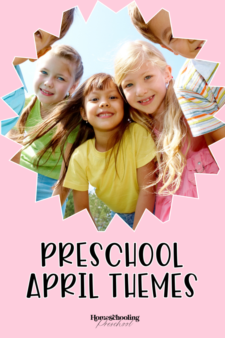 Preschool April Themes - Homeschooling Preschool