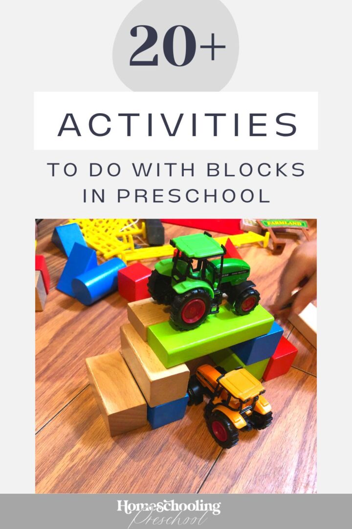 20+ Activities to Do with Blocks in Preschool - Homeschooling Preschool