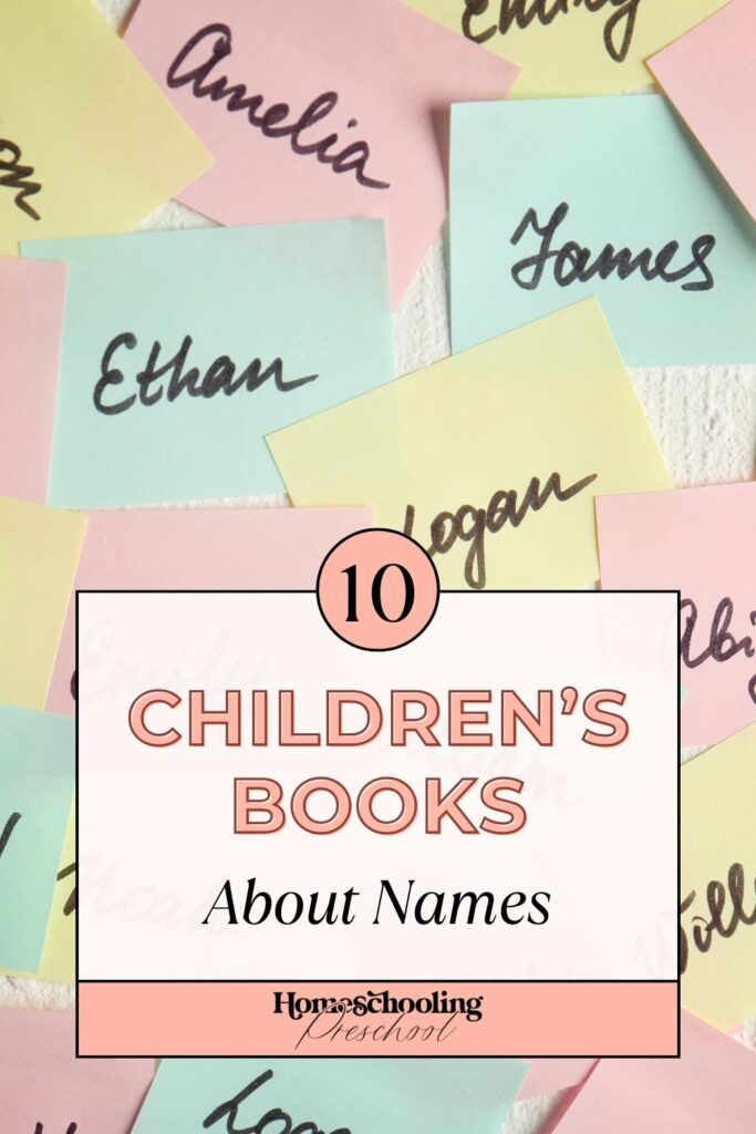 10 Children's Books About Names - Homeschooling Preschool