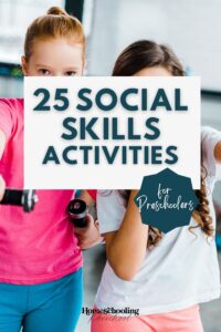 25 Social Skills Activities for Preschoolers - Homeschooling Preschool