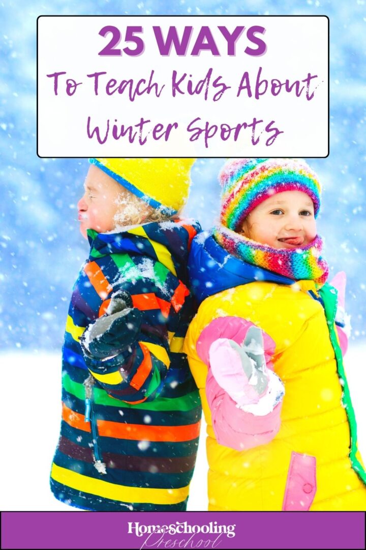 25 Ways to Teach Kids about Winter Sports - Homeschooling Preschool