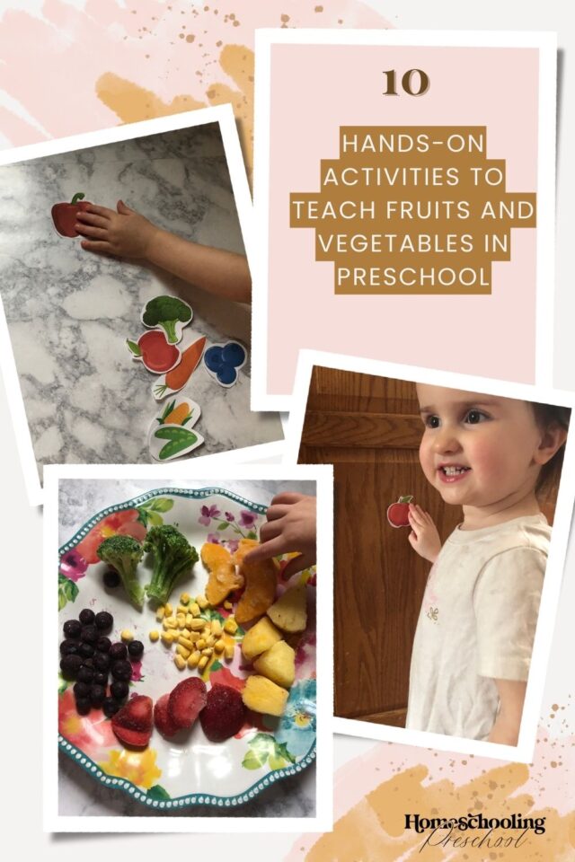 10 Hands-On Activities to Teach Fruits and Vegetables in Preschool ...
