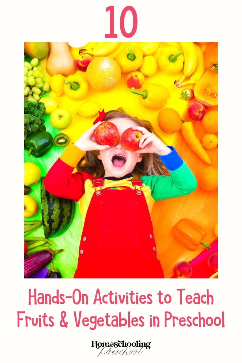 10 Hands-On Activities to Teach Fruits and Vegetables in Preschool ...