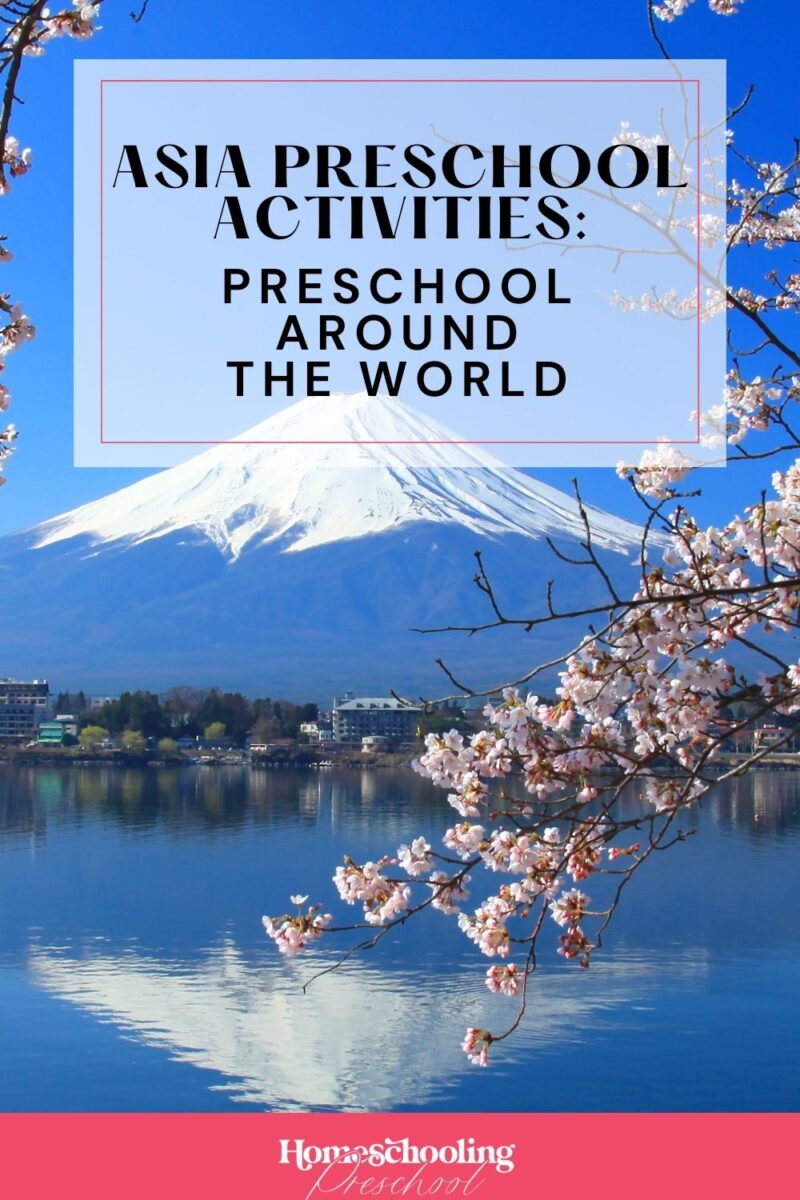 Asia Preschool Activities: Preschool Around the World - Homeschooling ...
