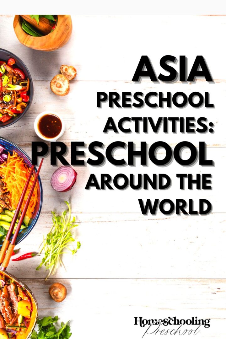 Asia Preschool Activities: Preschool Around the World - Homeschooling ...