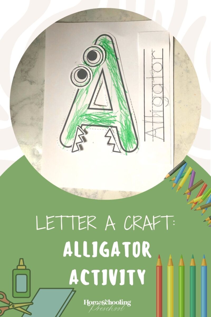 Letter A Craft: Alligator Activity - Homeschooling Preschool