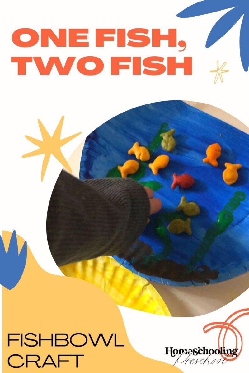One Fish, Two Fish Fishbowl Craft - Homeschooling Preschool