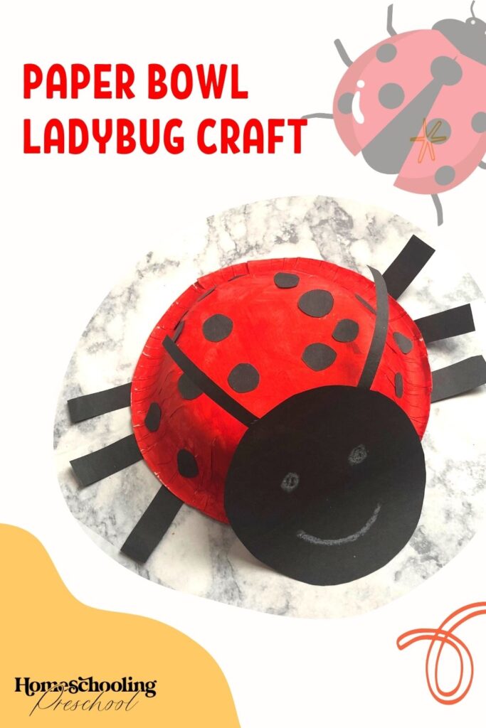 Paper Bowl Ladybug Craft - Homeschooling Preschool
