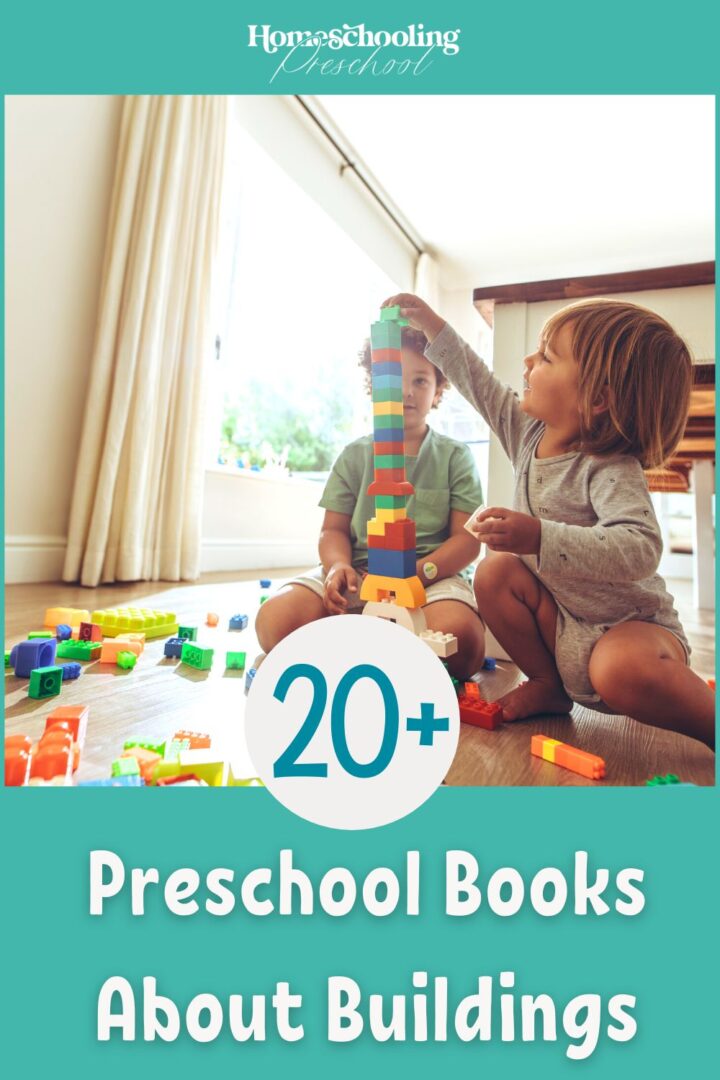 20+ Preschool Books About Buildings - Homeschooling Preschool
