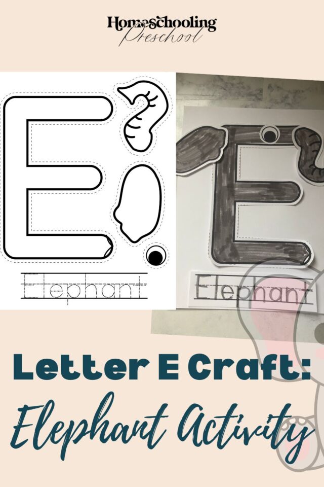 Letter E Craft: Elephant Activity - Homeschooling Preschool