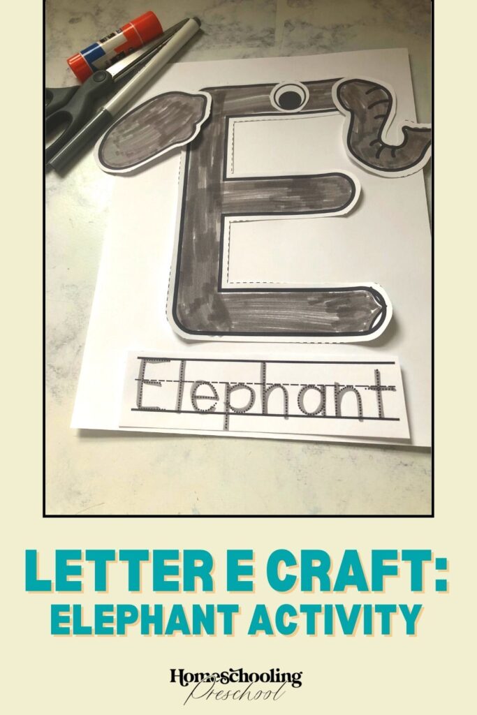 Letter E Craft: Elephant Activity - Homeschooling Preschool