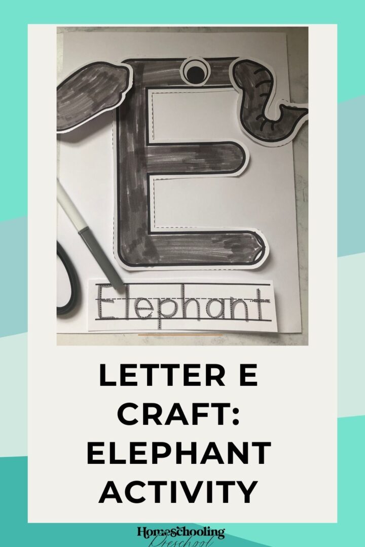 Letter E Craft: Elephant Activity - Homeschooling Preschool