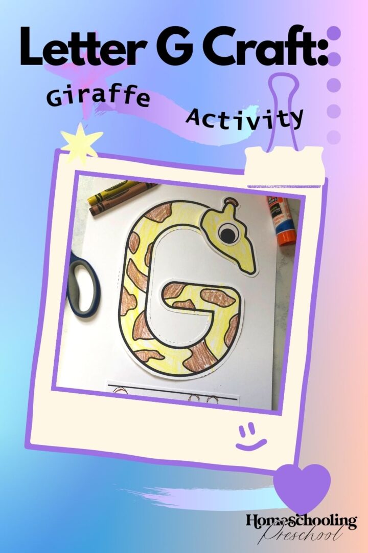 Letter G Craft: Giraffe Activity - Homeschooling Preschool