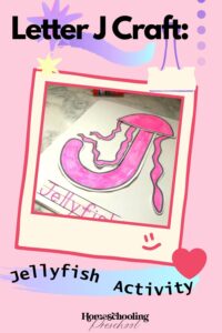 Letter J Craft: Jellyfish Activity - Homeschooling Preschool