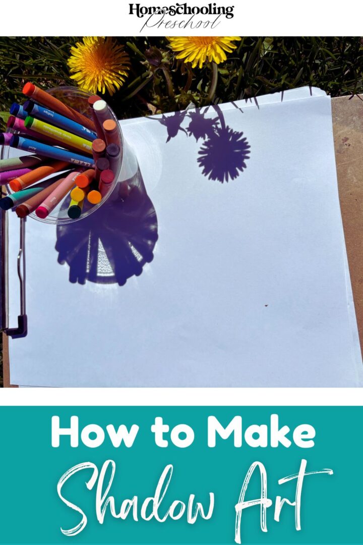 How to Make Shadow Art - Homeschooling Preschool