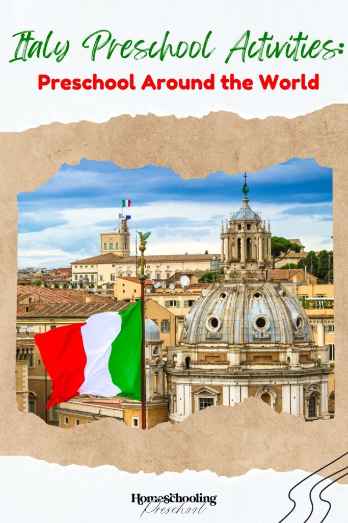 Italy Preschool Activities: Preschool Around the World - Homeschooling ...