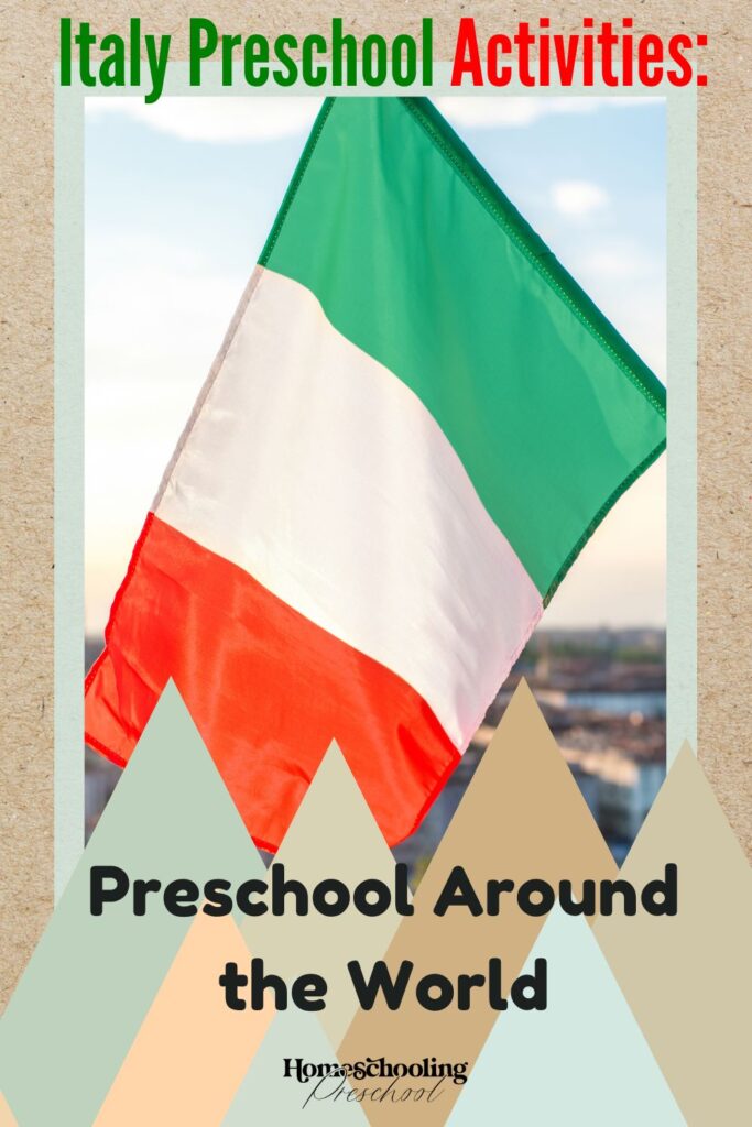 Italy Preschool Activities: Preschool Around the World - Homeschooling ...