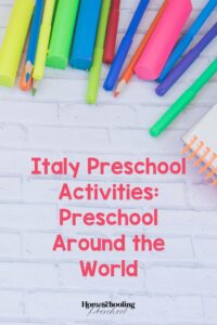 Italy Preschool Activities: Preschool Around the World - Homeschooling ...