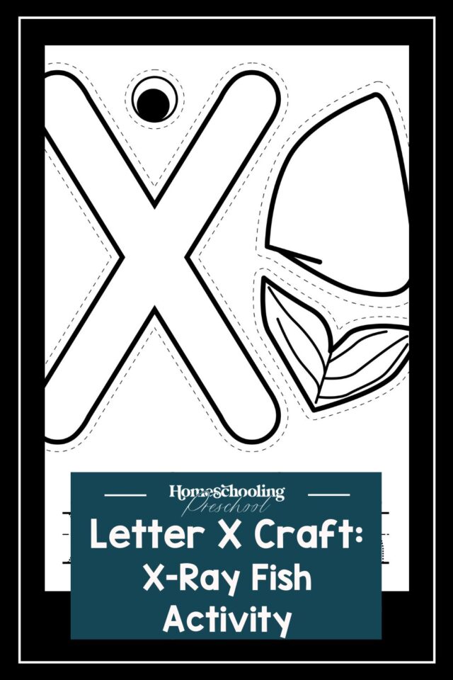 Letter X Craft: X-Ray Fish Activity - Homeschooling Preschool