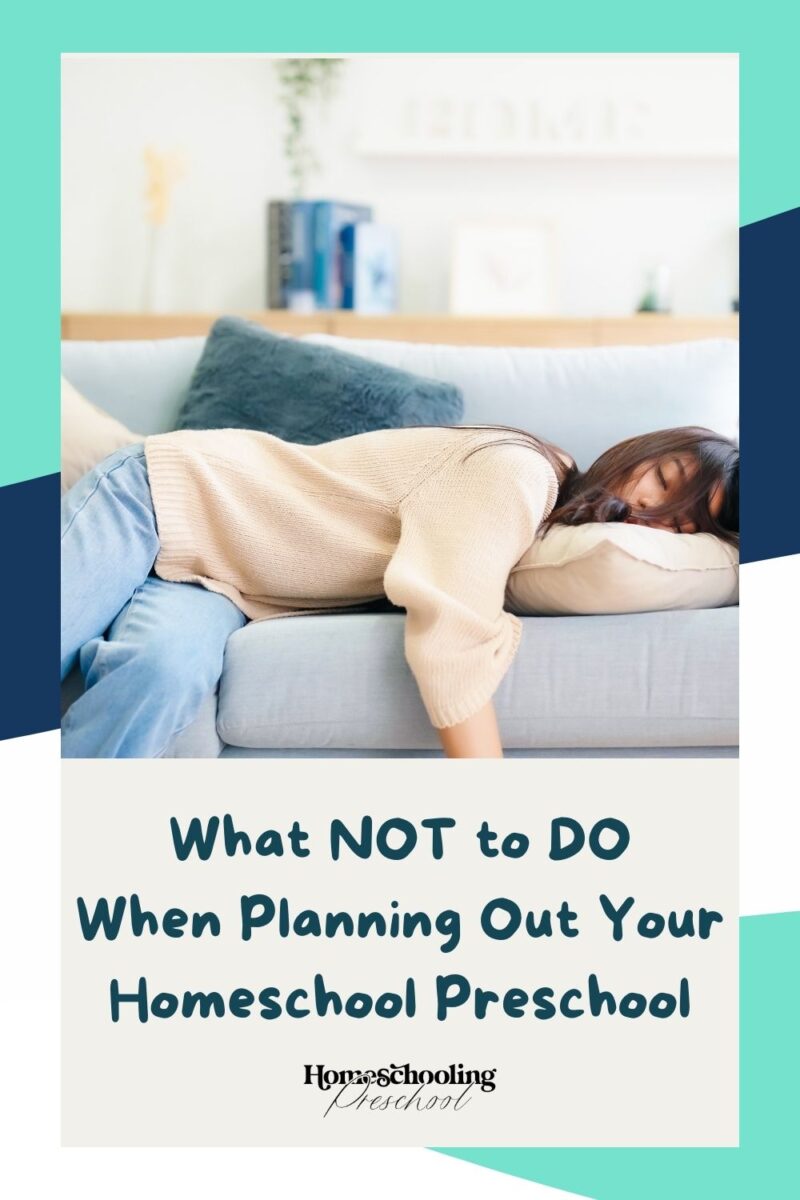 What NOT to Do When Planning Out Your Homeschool Preschool ...