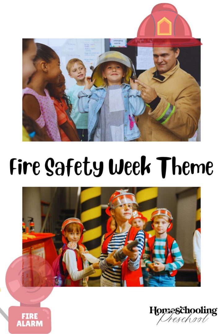 Fire Safety Week Theme - Homeschooling Preschool