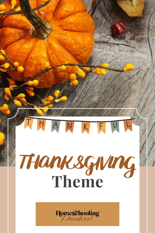 Thanksgiving Theme - Homeschooling Preschool