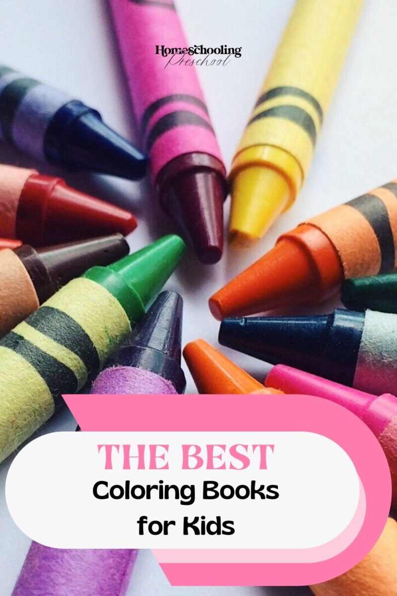The Best Coloring Books for Kids - Homeschooling Preschool
